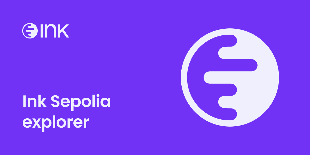 Ink Sepolia blockchain explorer - View Ink Sepolia stats | Blockscout